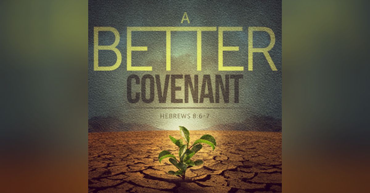 A Better Covenant - Part 9 - 2023-08-23 | Springhill Church - Charlotte, NC