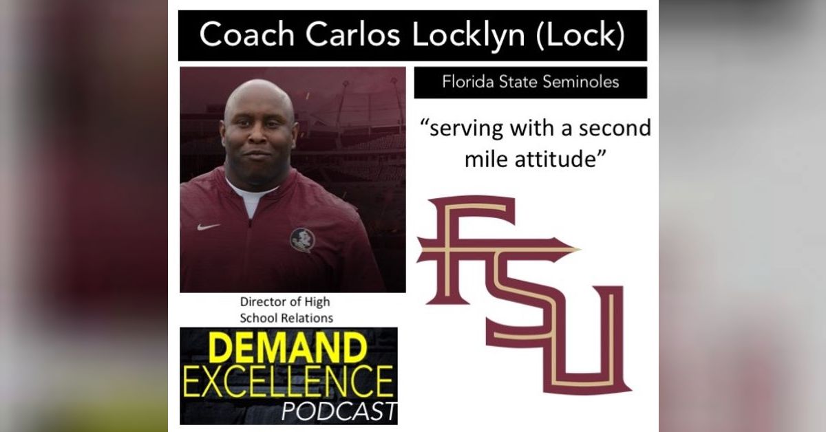 Coach Carlos Lock: Florida State | DEMAND EXCELLENCE