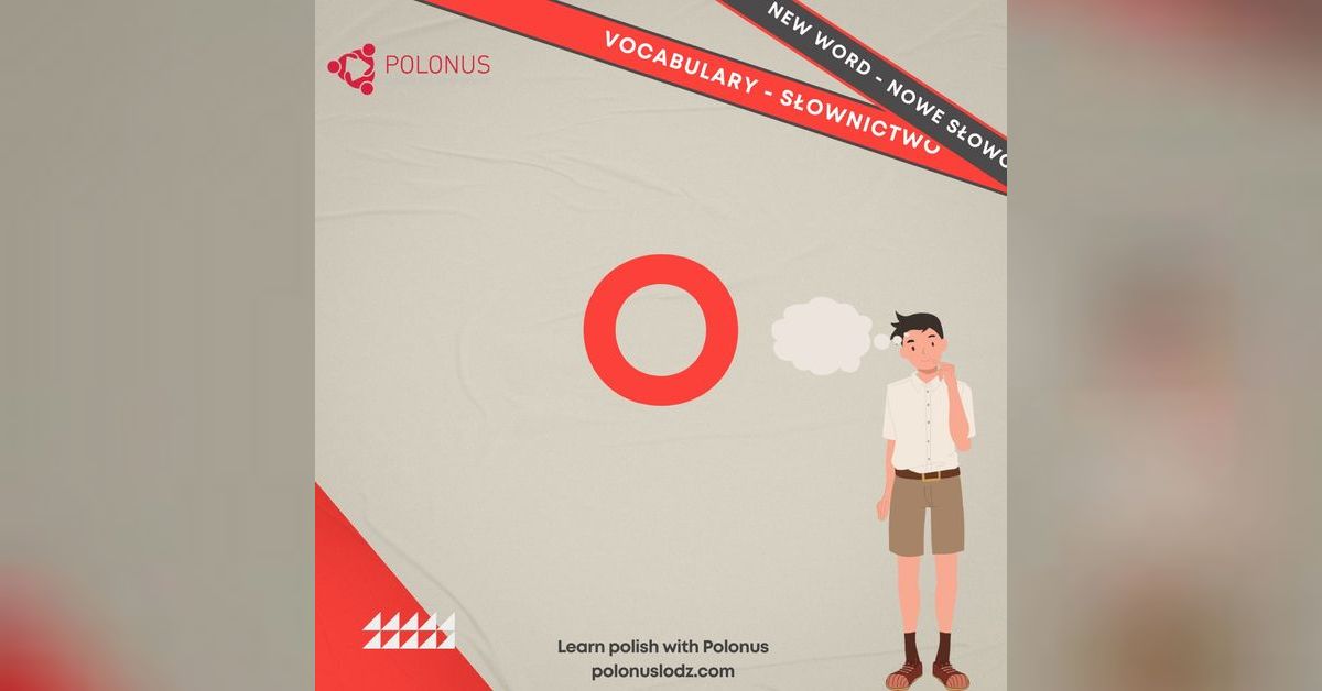 Understanding the Word 'O' | Learn Polish