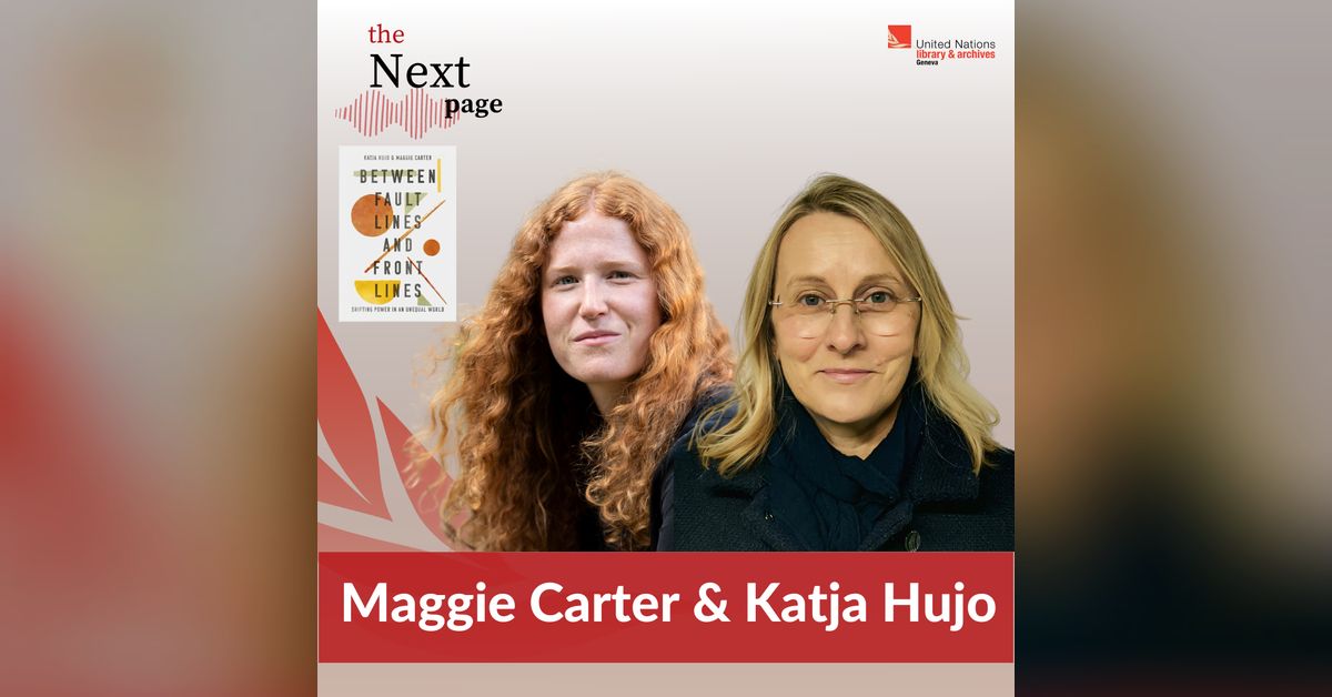 Shifting Power in an Unequal World – a conversation with Katja Hujo and Maggie Carter | The Next ...