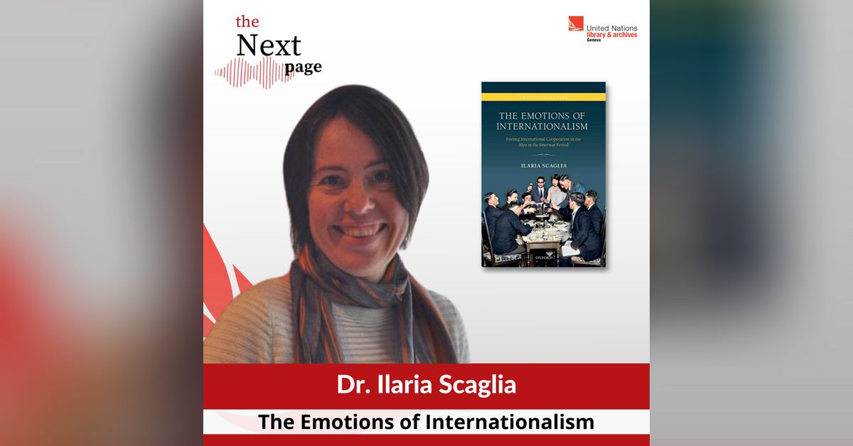 The Emotions of Internationalism – a conversation with Ilaria Scaglia ...