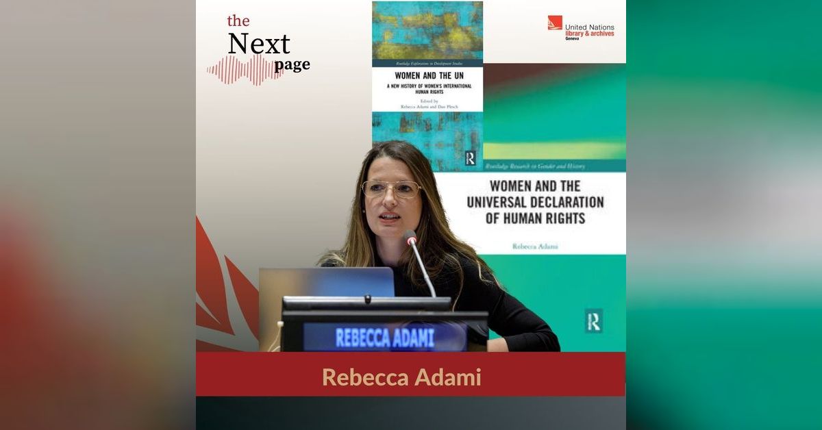 Women who shaped the UN - a conversation with Rebecca Adami | The Next Page