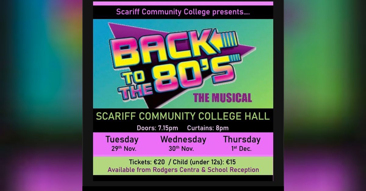 INTERVIEW HIGHLIGHTS - Back to the 80s Musical | Scariff Bay Community ...