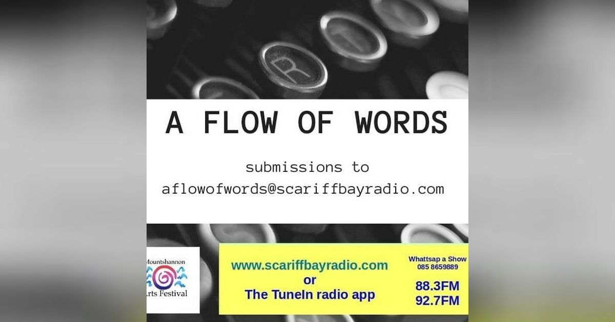 A flow of words April 2025 | Scariff Bay Community Radio Podcasts SBCR
