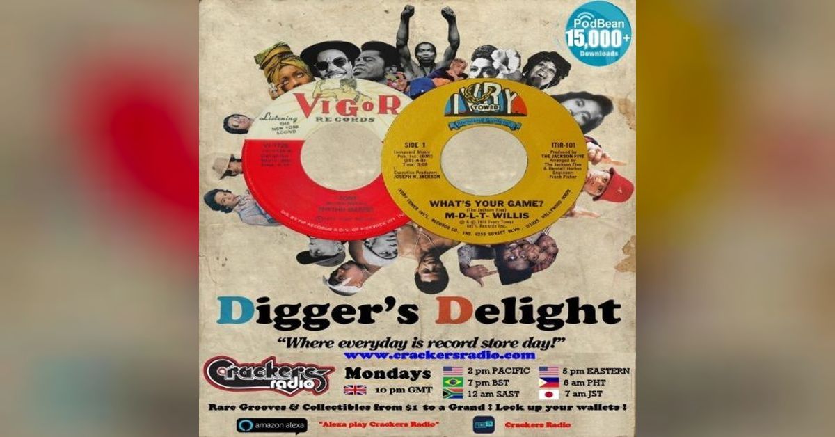 Diggers Delight Show & Playlist - Monday 05/06/2023 10:00pm UK (2:00 pm ...