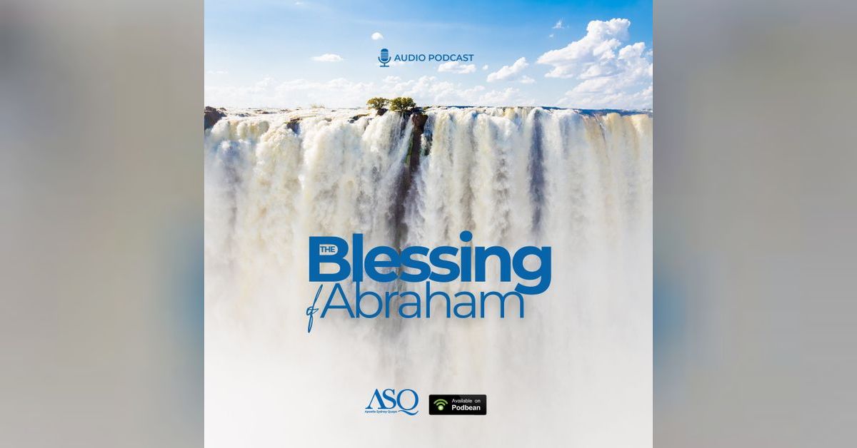 The Blessing of Abraham - Our Inheritance | Apostle Sydney Quaye