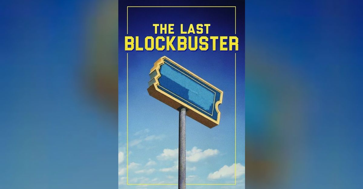 The Last Blockbuster | Estradiol Illusions