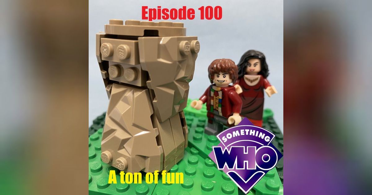 Episode 100a: A Ton of Fun | Something Who