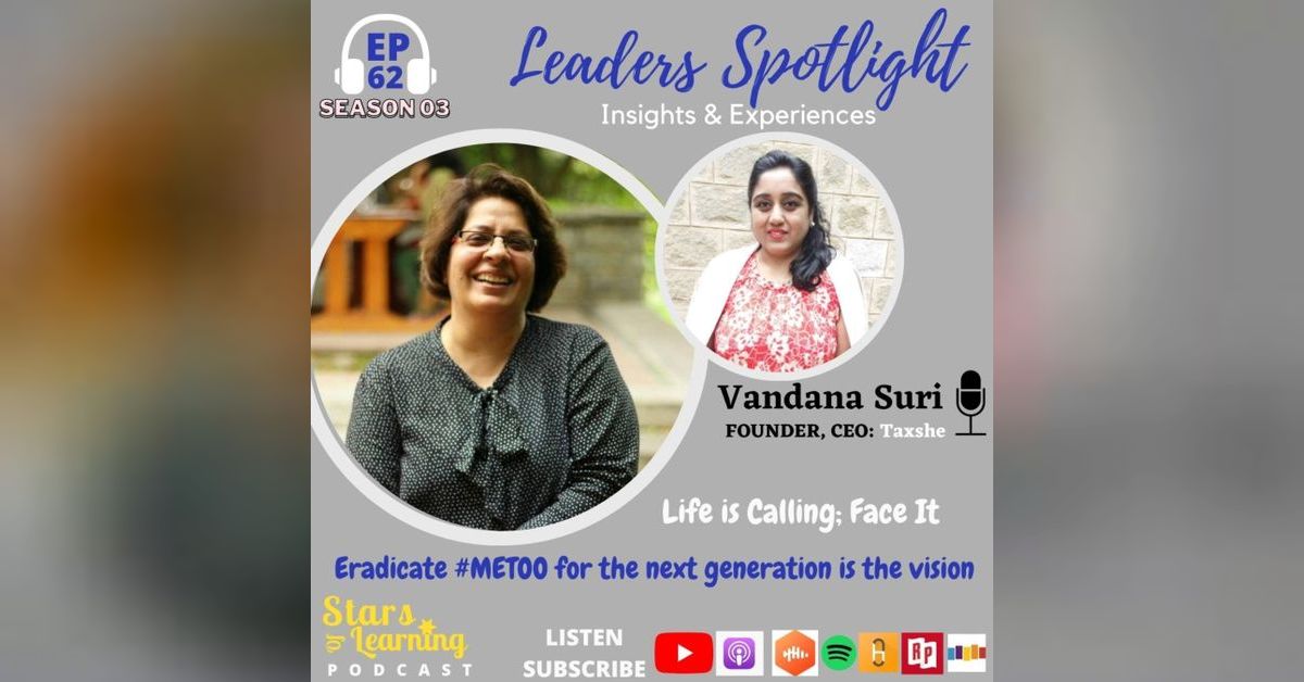 Ep62: Leaders Spotlight with Vandana Suri From Taxshe Founder, CEO ...