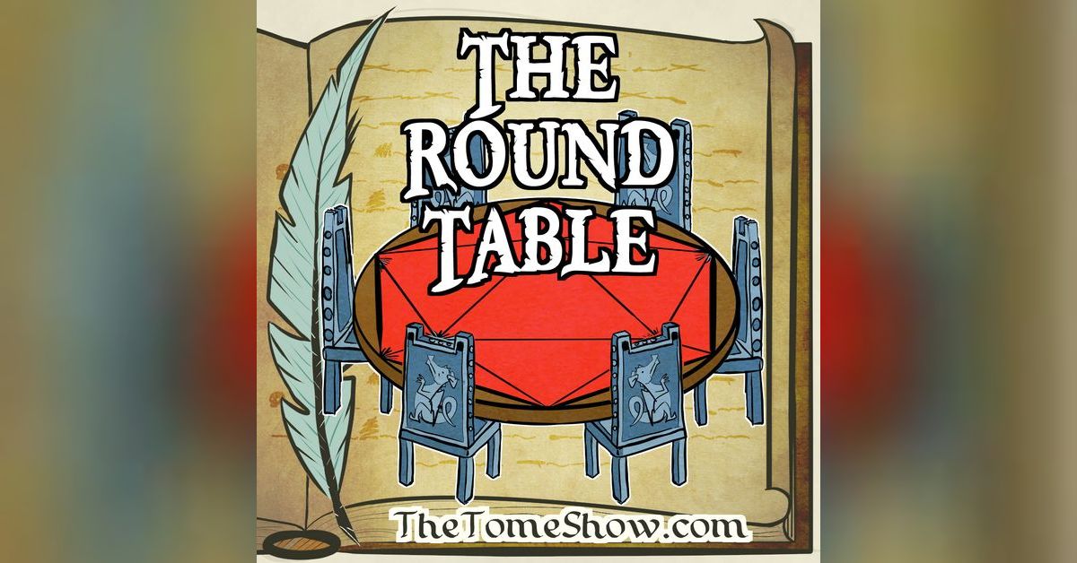 Roleplaying Games for Kids (Round Table 170) | The Tome Show