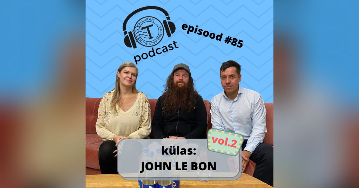 Telegrami Podcast #85: Mis on NPC-teooria? (külas John Le Bon) (EESTI ...