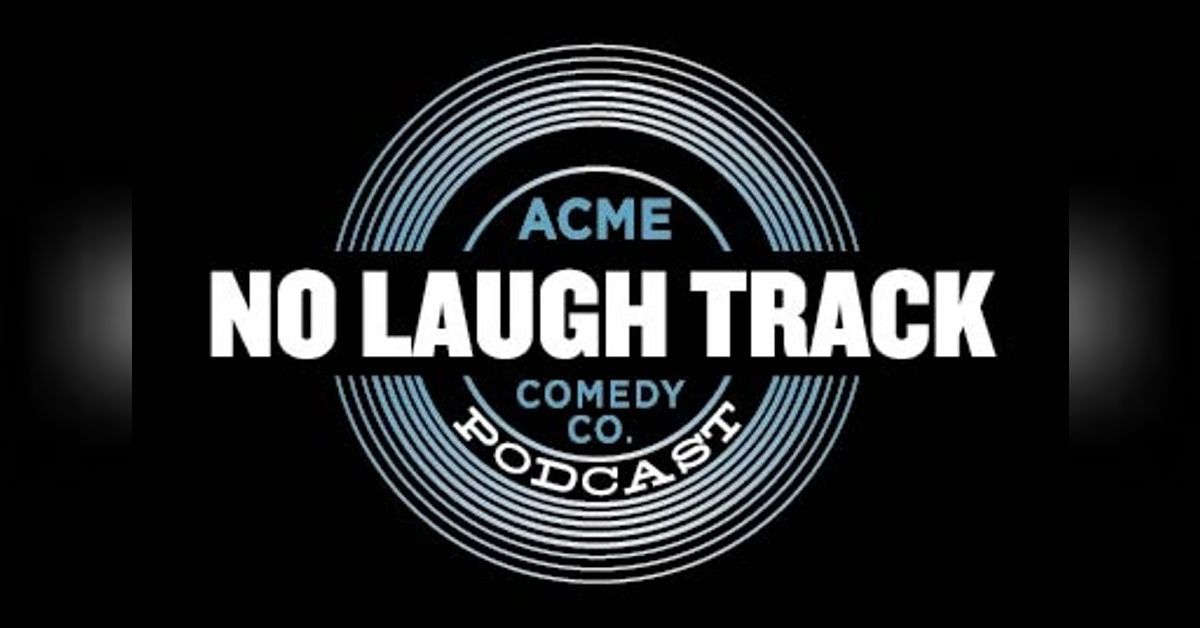 NO LAUGH TRACK Podcast - EP345 Dave Fulton - Acme Comedy Company - 2019 ...