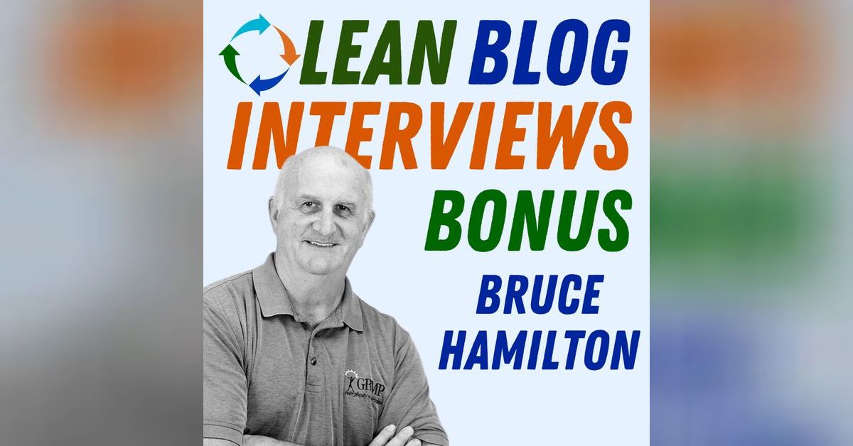 Bruce Hamilton and the Northeast Lean Conference, Toast Kaizen, and ...