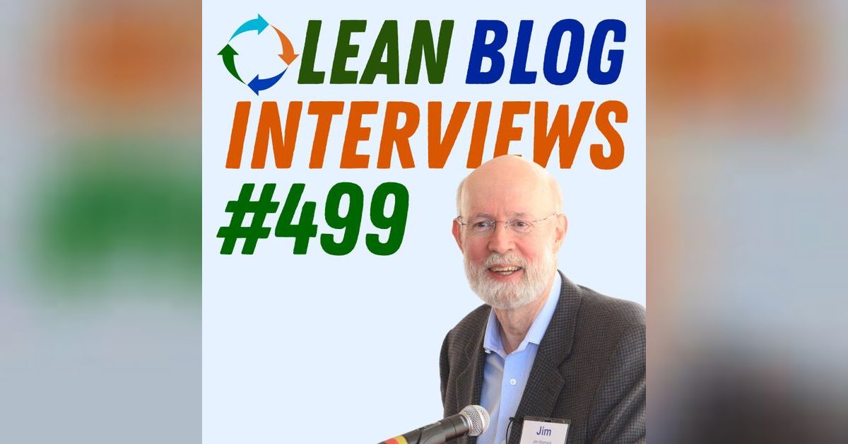 Jim Womack's Observations and Reflections on the Evolution of Lean | Lean Blog Interviews ...
