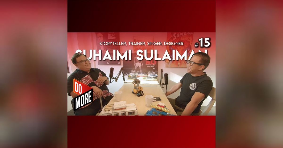 Suhaimi Sulaiman - Storyteller, Trainer, Singer, Designer! | Do More ...