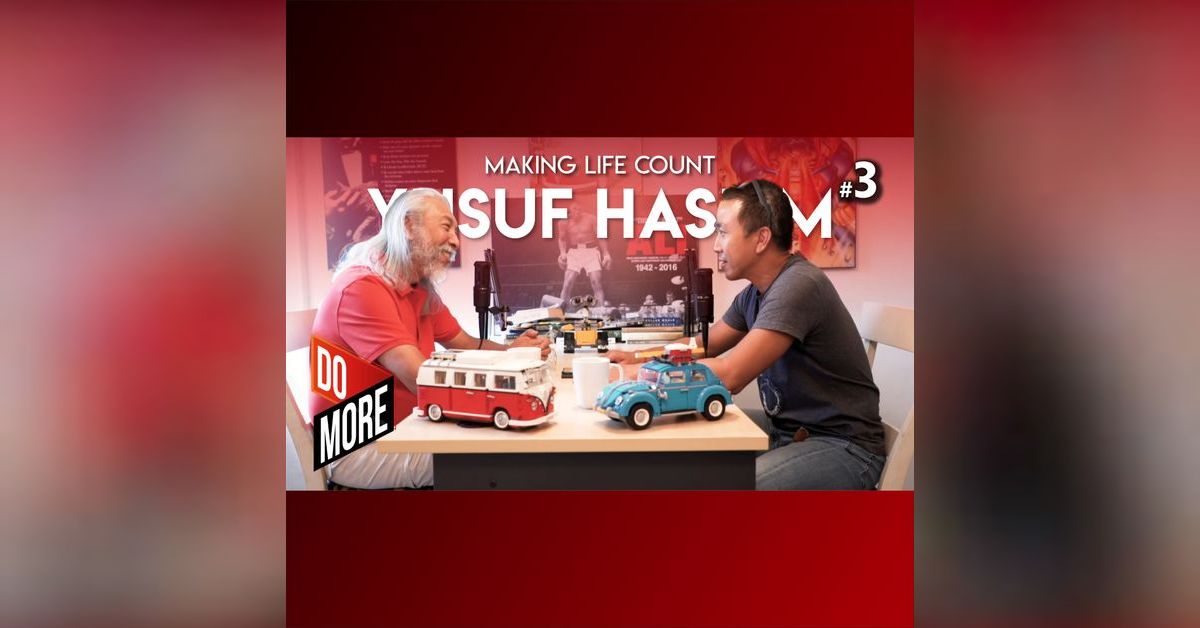 Yusuf Hashim - Making LIFE count | Do More - Take Charge of Your Life