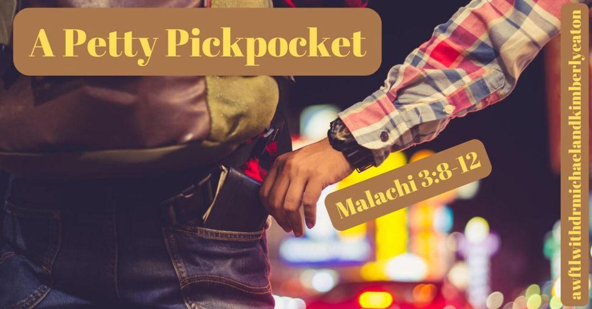 A Petty Pickpocket | A Word from the Lord Inc. Podcast
