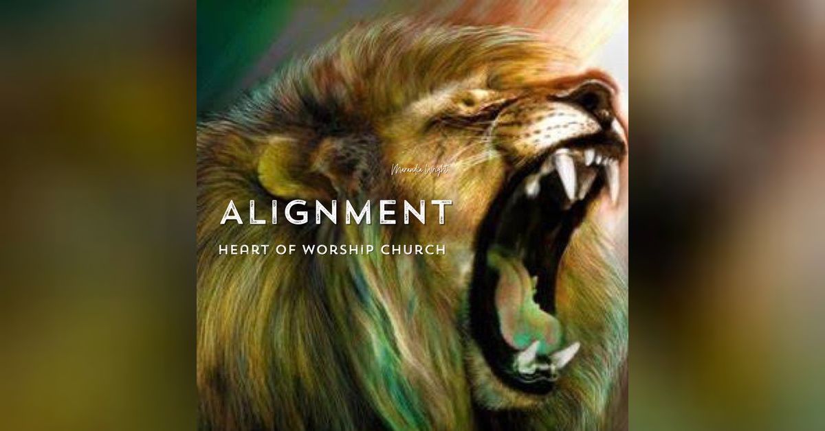 Alingment | HOWC Podcast
