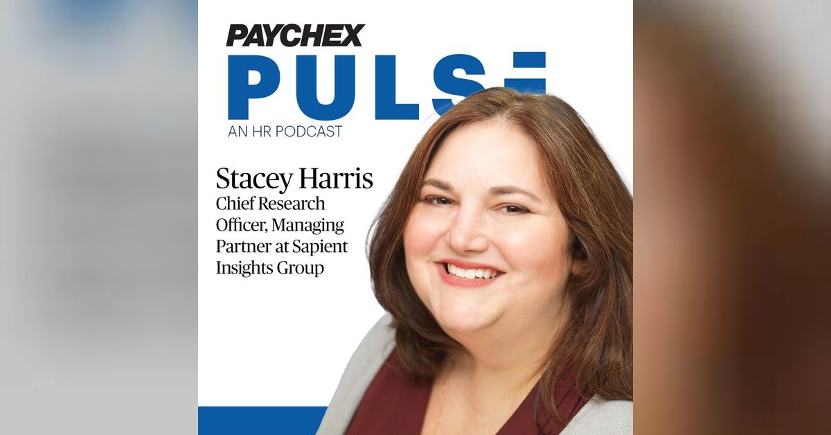 Live From HR Tech: Stacey Harris on HR Technology Trends | Paychex PULSE, an HR Podcast