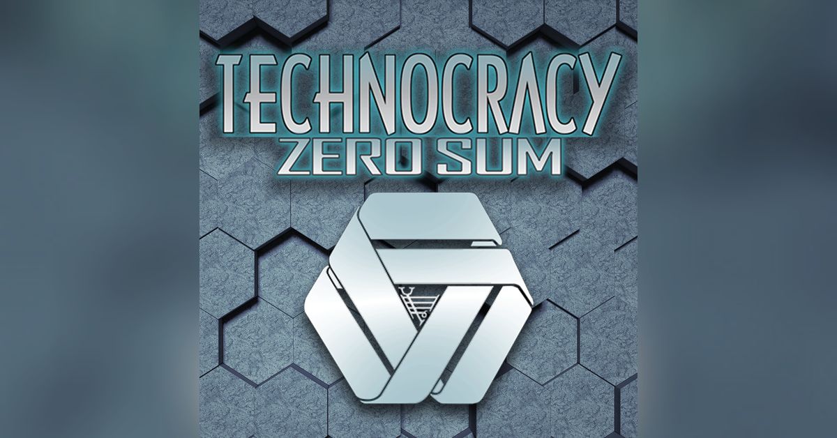 Technocracy: Zero Sum | Episode 13: Tinfoil Hats | Dork Tales