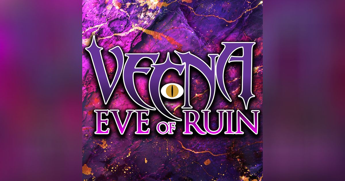 Vecna: Eve of Ruin | Episode 15: Blades in the Throat | Dork Tales