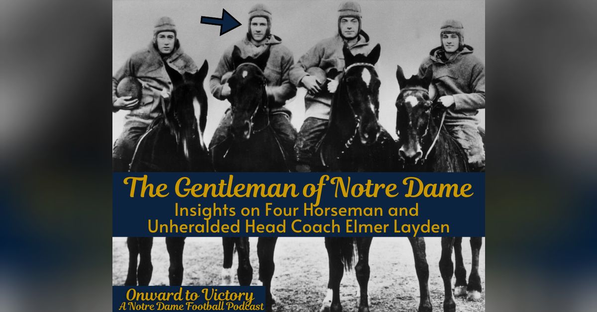 Eighty-One: The Gentleman of Notre Dame - Insights on Four Horseman and ...