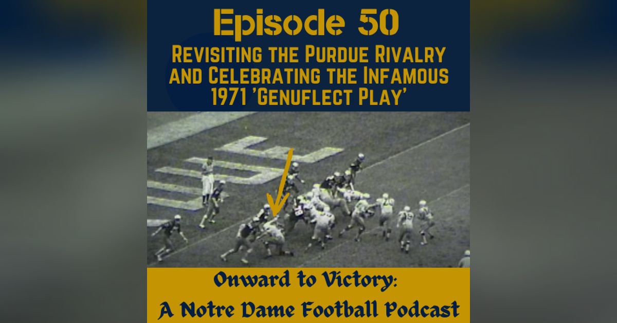 Fifty: Revisiting the Purdue Rivalry and Celebrating the 1971 ...
