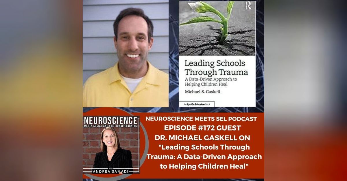 Dr. Michael Gaskell on ”Leading Schools Through Trauma: A Data-Driven ...