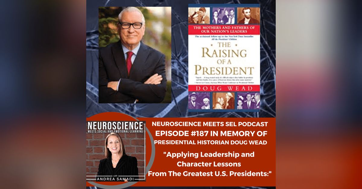 In Memory of Presidential Historian Doug Wead on ”Applying Leadership ...