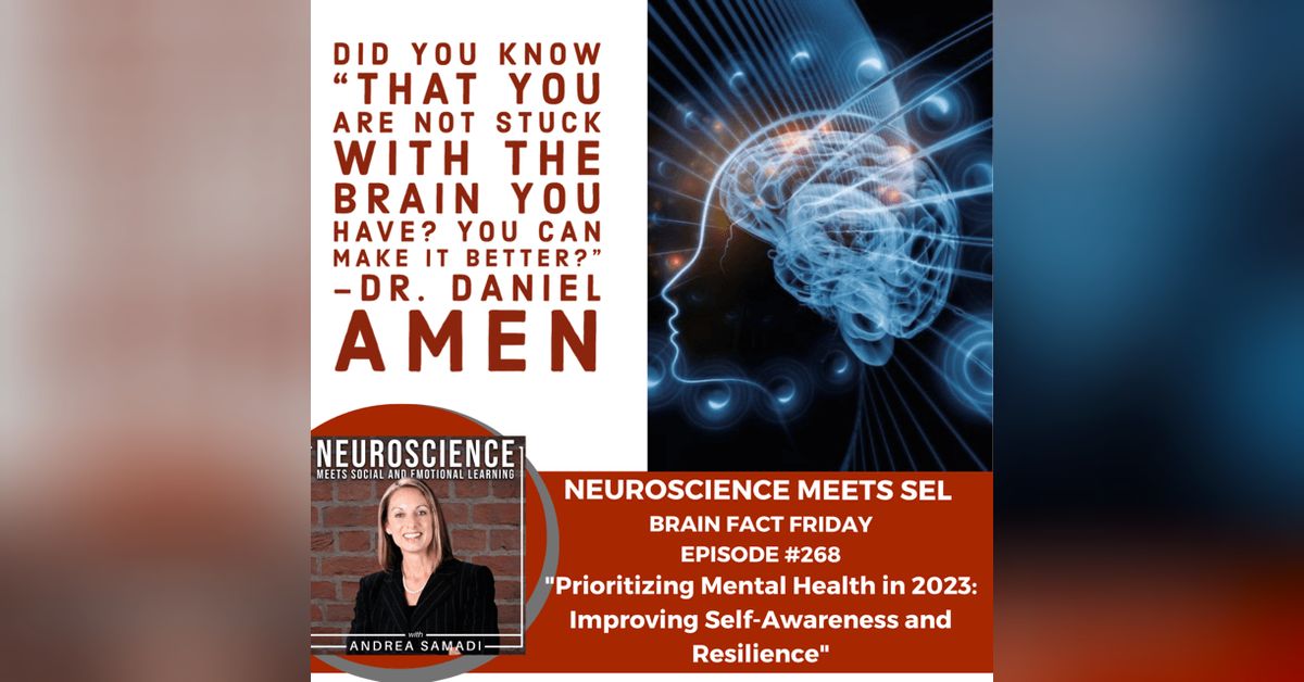 Brain Fact Friday ”Prioritizing Mental Health in 2023: Improving Self ...
