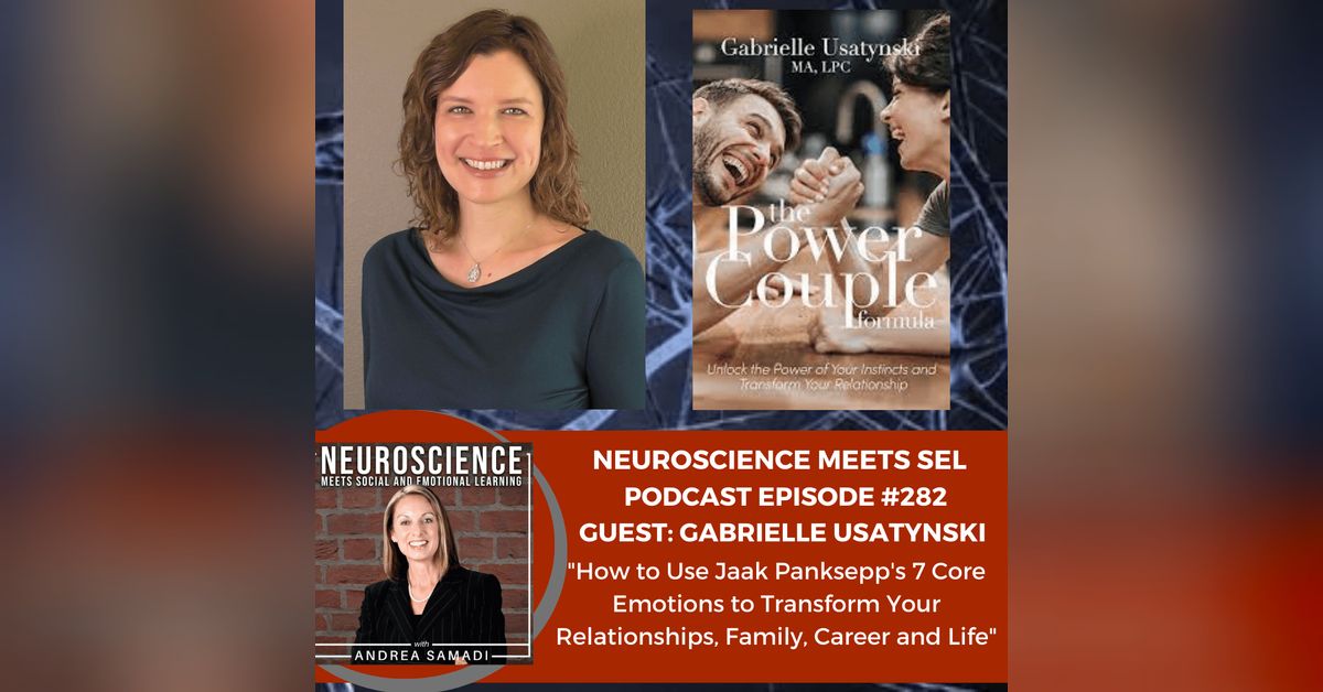Gabrielle Usatynski on ”How to Use Jaak Panksepp’s 7 Core Emotions to ...
