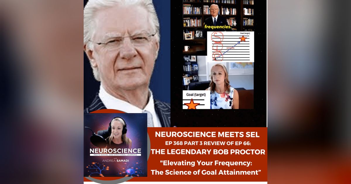 Elevating Your Frequency: How Bob Proctor Taught The Science of Goal ...