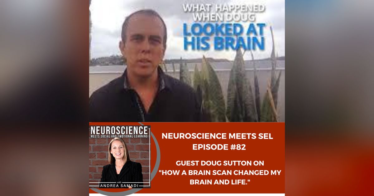 "How a Brain Scan Changed My Brain and Life" with Doug Sutton: PART 1 ...