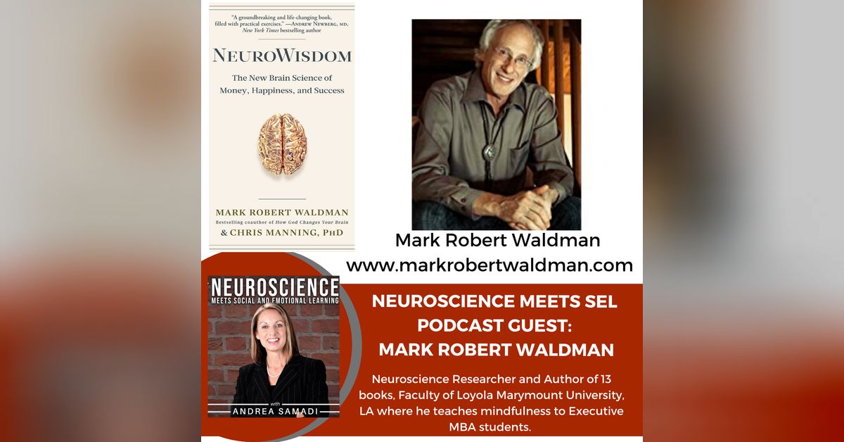 Neuroscience Researcher Mark Robert Waldman on "12 Brain-Based ...