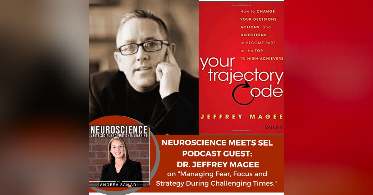 Leadership and Marketing Strategist Dr. Jeffrey Magee on "Managing Fear ...