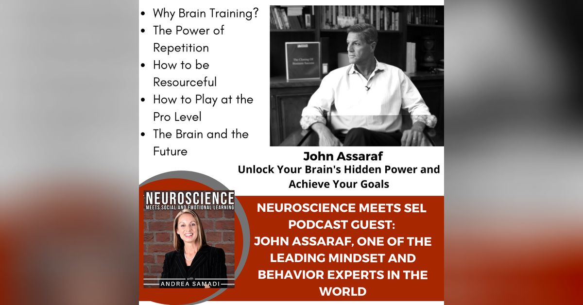 John Assaraf on "Brain-Training, the Power of Repetition ...