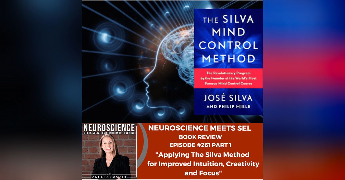 A Deep Dive into ”Applying the Silva Method: For Improved Intuition, Creativity and Focus” BOOK ...