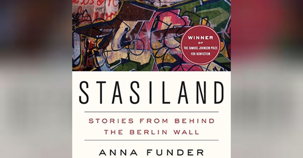 Stasiland: Stories from behind the Berlin Wall (Anna Funder) | The ...