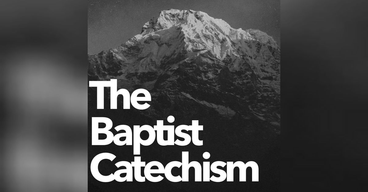 God Works His Sovereign Will (The Baptist Catechism, Section 4 ...