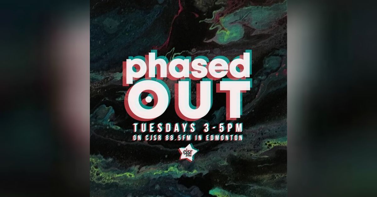 Phased Out - Ep.199 | PHASED OUT