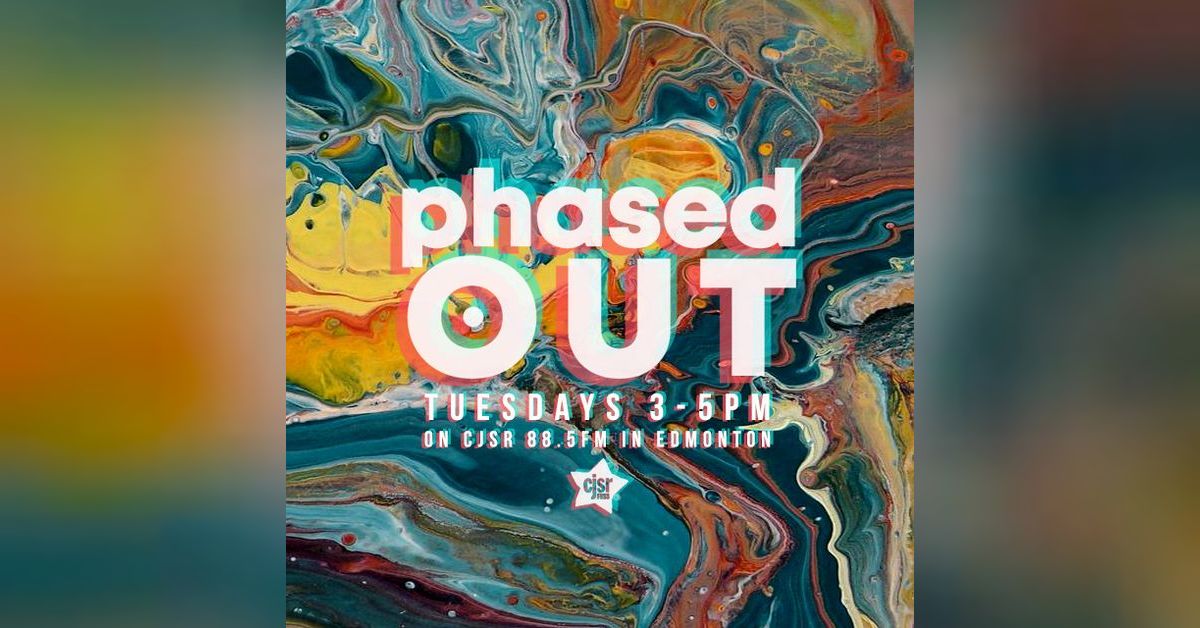 Phased Out - Ep.152 | PHASED OUT