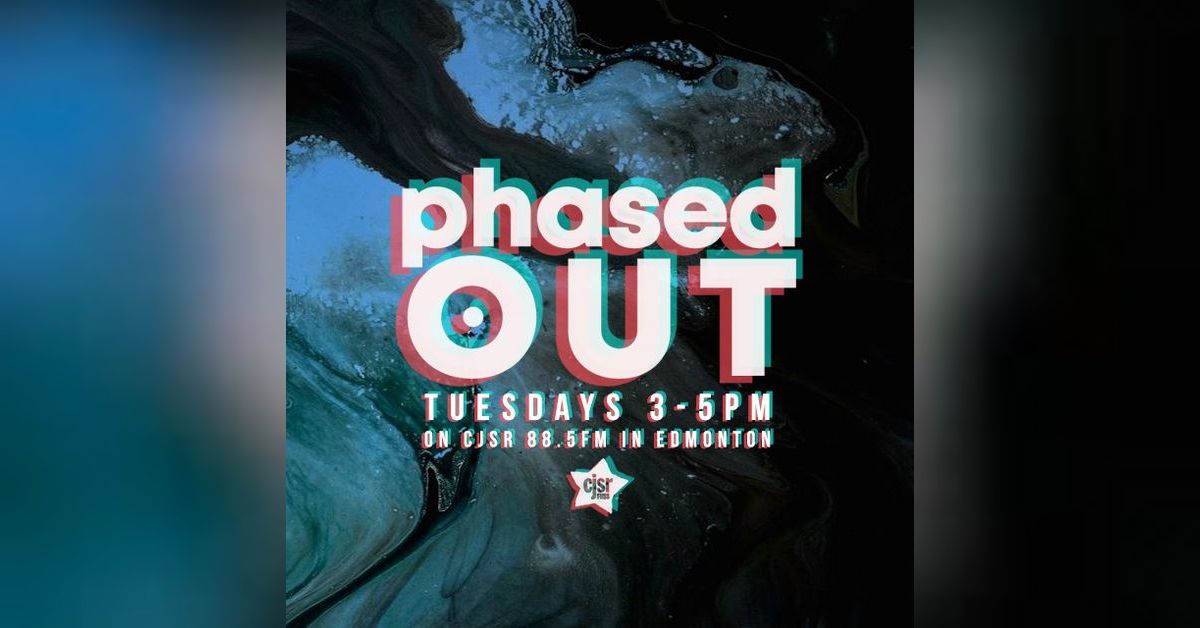 Phased Out - Ep.156 | PHASED OUT