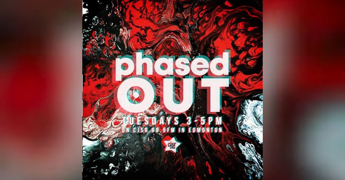 Phased Out - Ep.54 | PHASED OUT