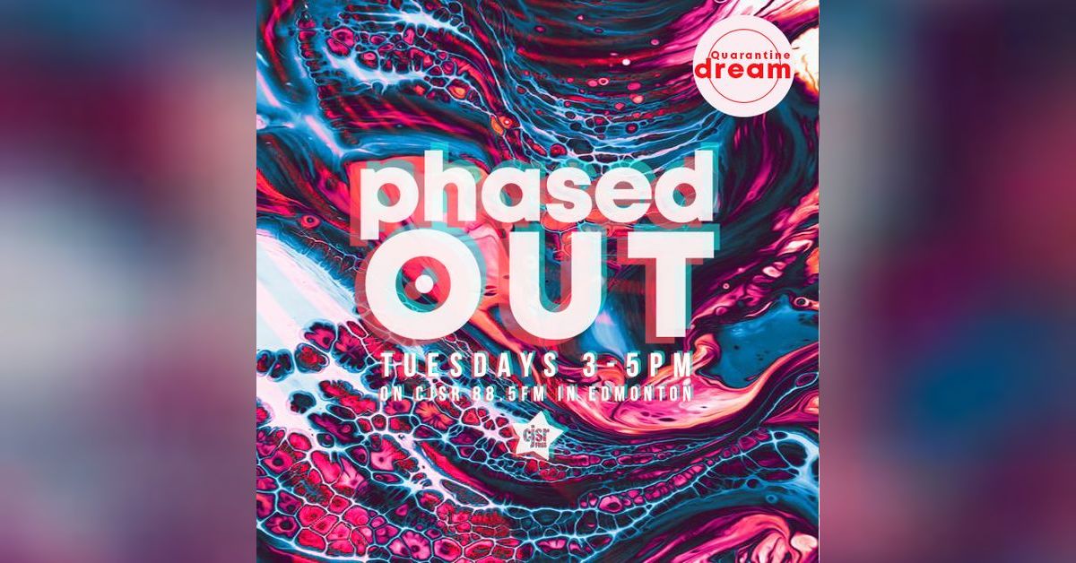 Phased Out - Ep 61 | PHASED OUT
