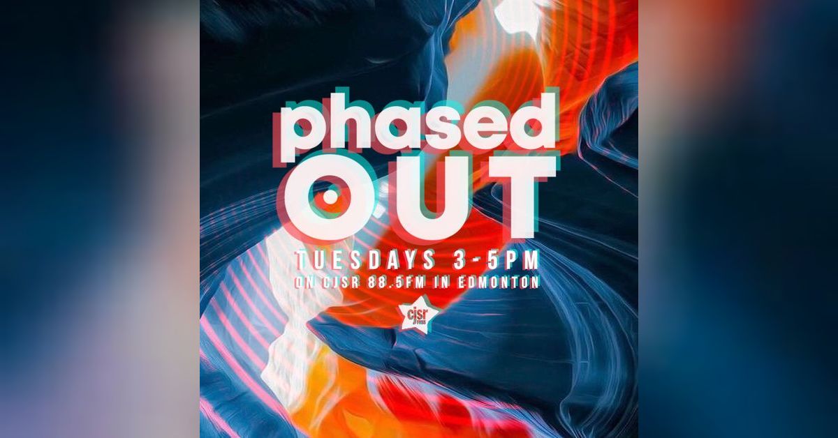 Phased Out - Ep 68 | PHASED OUT
