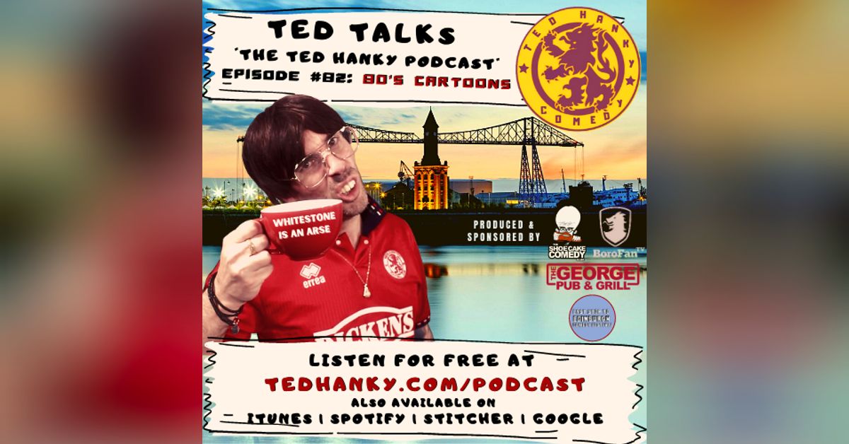 Ted Talks’ - The Ted Hanky Podcast - 80's Cartoons | ‘Ted Talks‘ - The ...