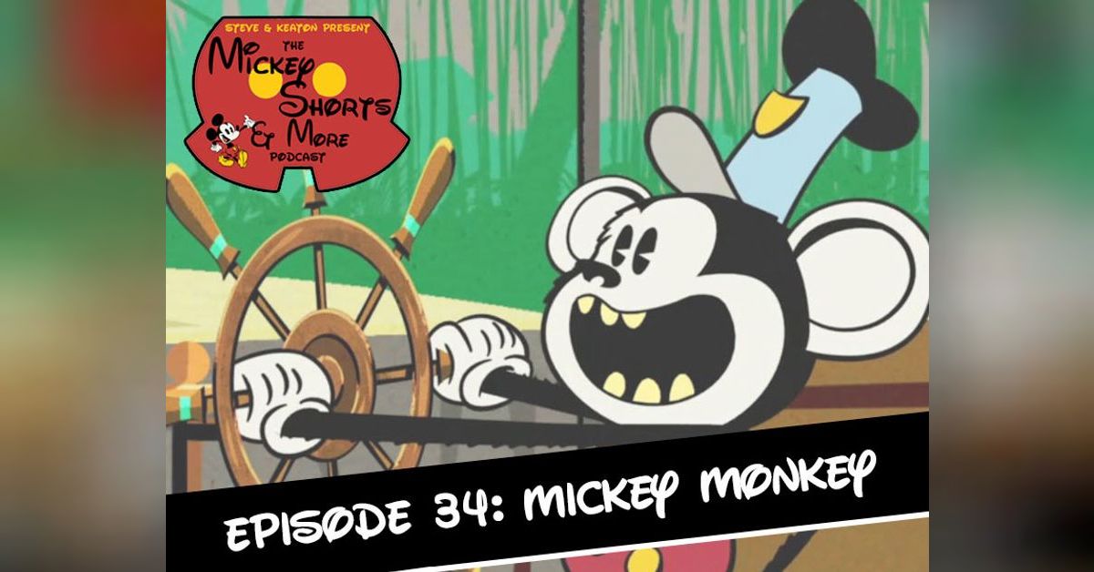 Mickey Monkey | Mickey Shorts And More Podcast