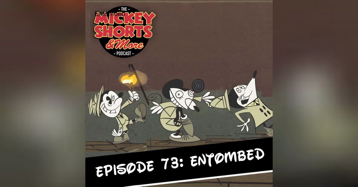Entombed | Mickey Shorts And More Podcast