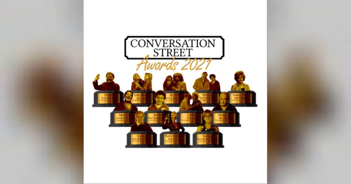 The Conversation Street Awards 2021 | Conversation Street