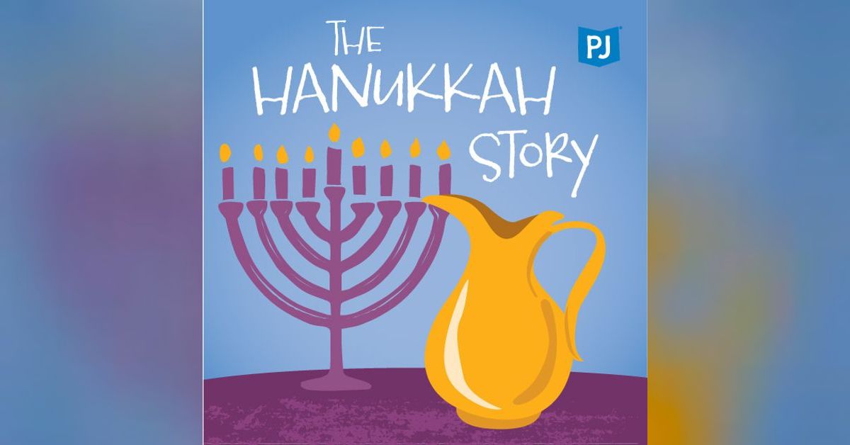 011: The Hanukkah Story (for Kids) | PJ Library Presents: Have I Got A ...